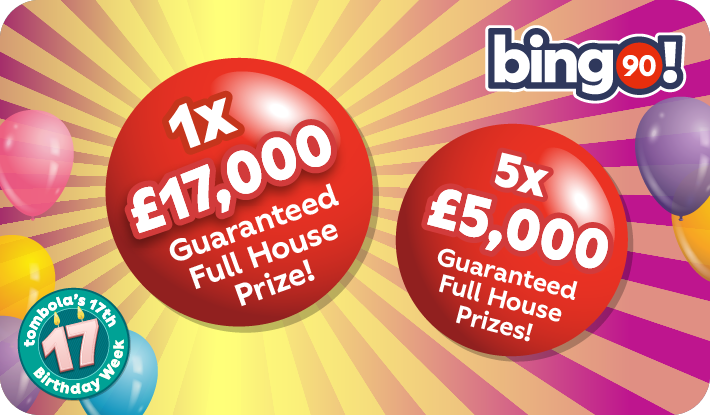 tombola's 17th Birthday Week| tombola